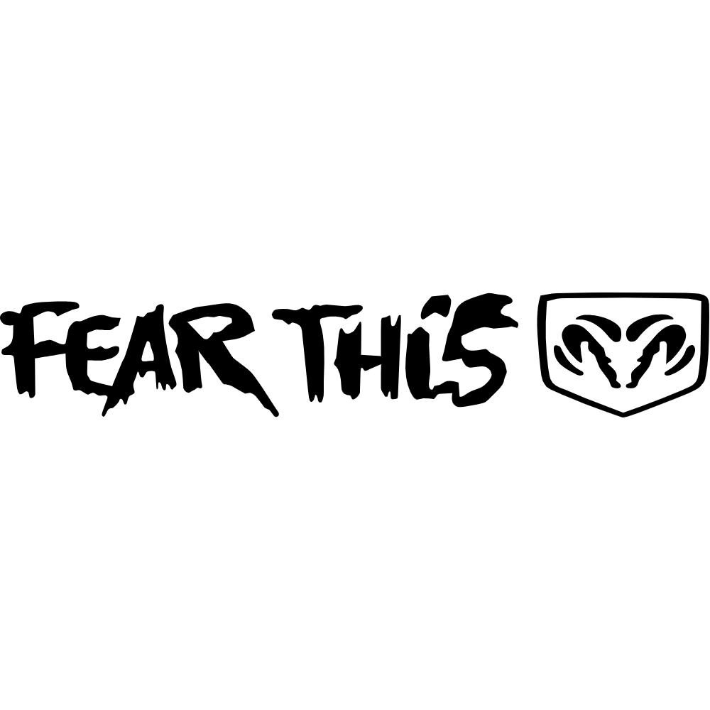 Fear This Dodge Ram Decal