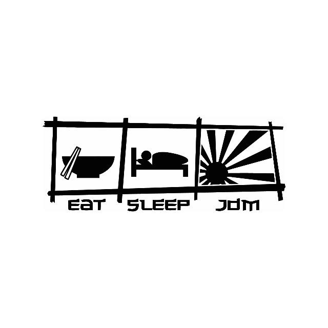 Eat Sleep JDM Decal