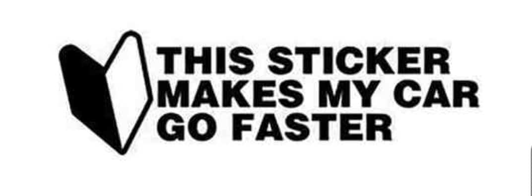 This Sticker Makes My Car Go Faster Decal