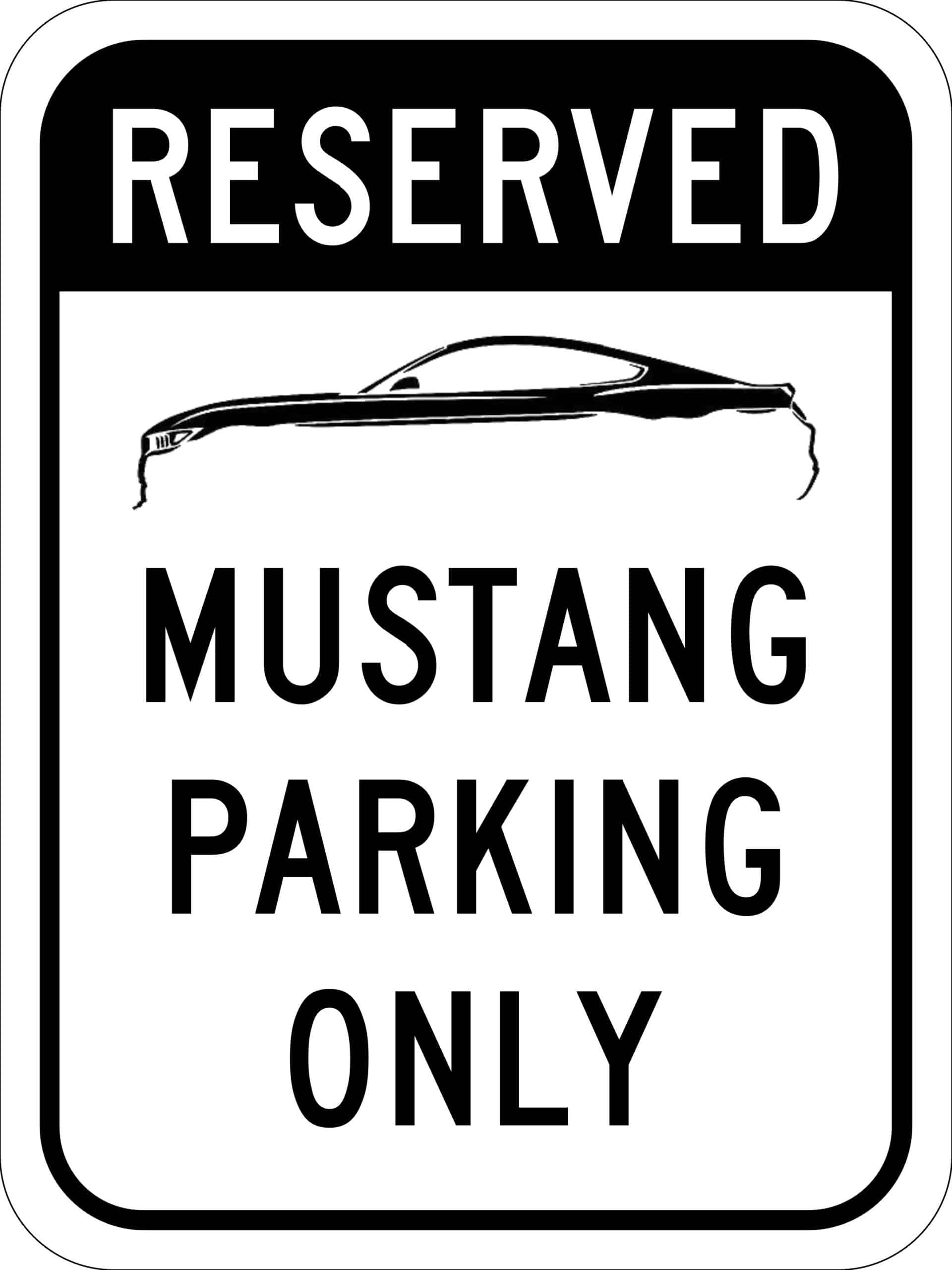 Mustang Reserved Parking Sign