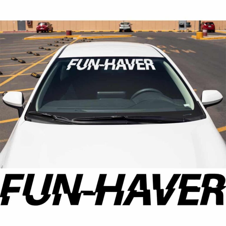 Fun Haver Windshield Banner